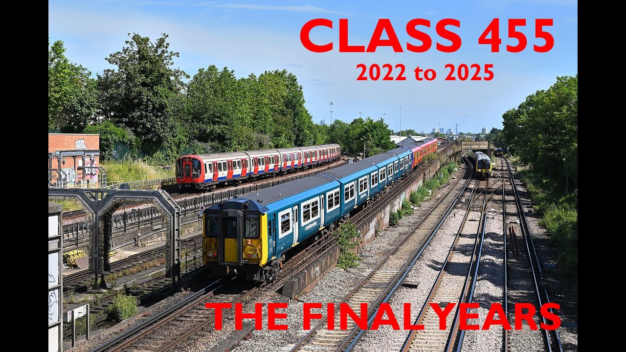 Class 455 - The Final Years (2022 to 2025) - YouTube