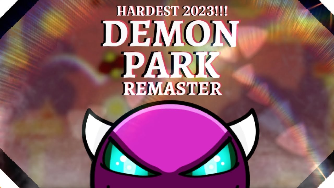 "Demon Park Remaster" 100% [Medium Demon] By MelX0Exe - Geometry Dash ...