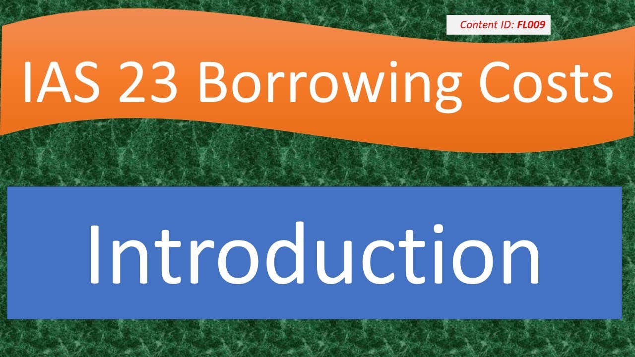 Lecture: Introduction | IAS 23 (FL009) - YouTube