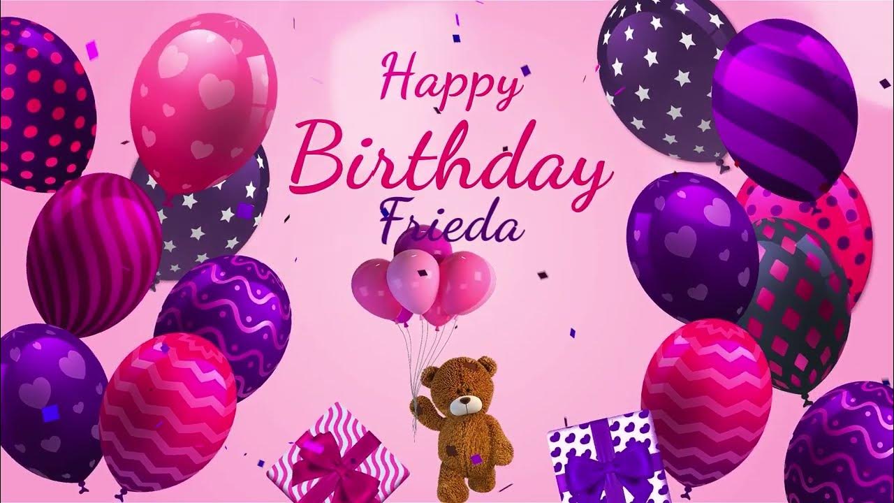 Happy Birthday Frieda | Frieda Happy Birthday Song - YouTube