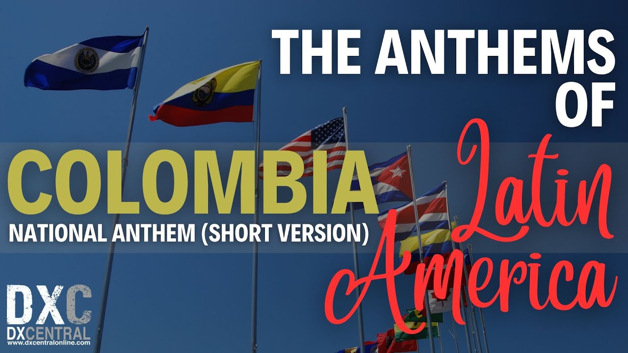 Anthems of Latin America | Colombia (Short Version) - YouTube