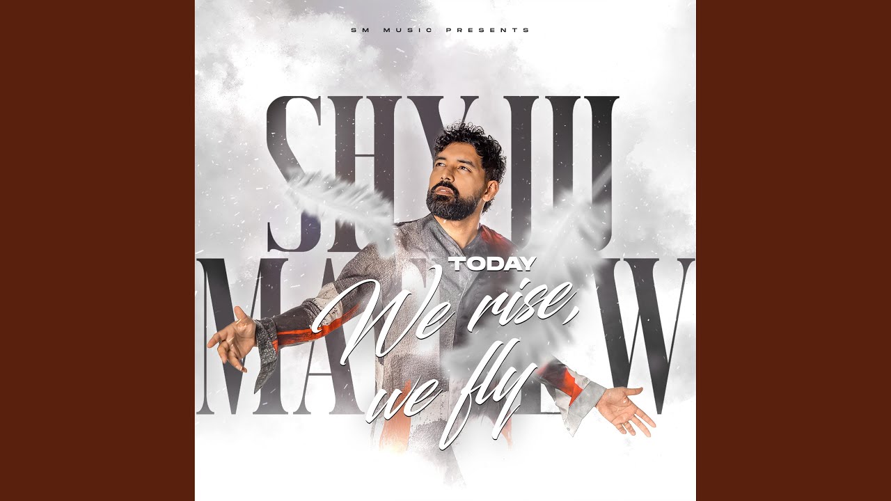 Shyju Mathew - Today We Rise We Fly Chords - Chordify