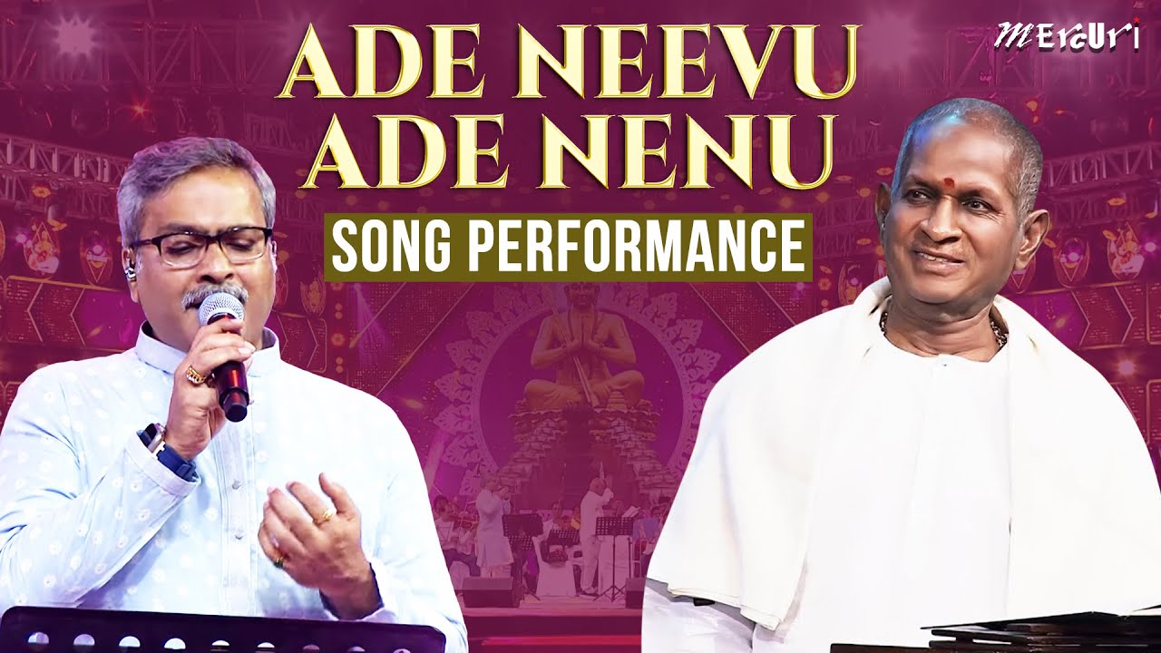 Ade Neevu Ade Nenu Song | Ilaiyaraaja Telugu Concert | S. P. Charan ...