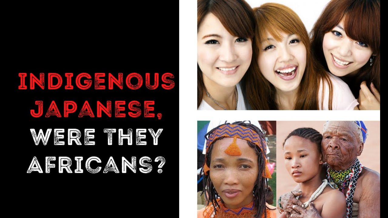 Indigenous Japanese, were they Africans? - YouTube