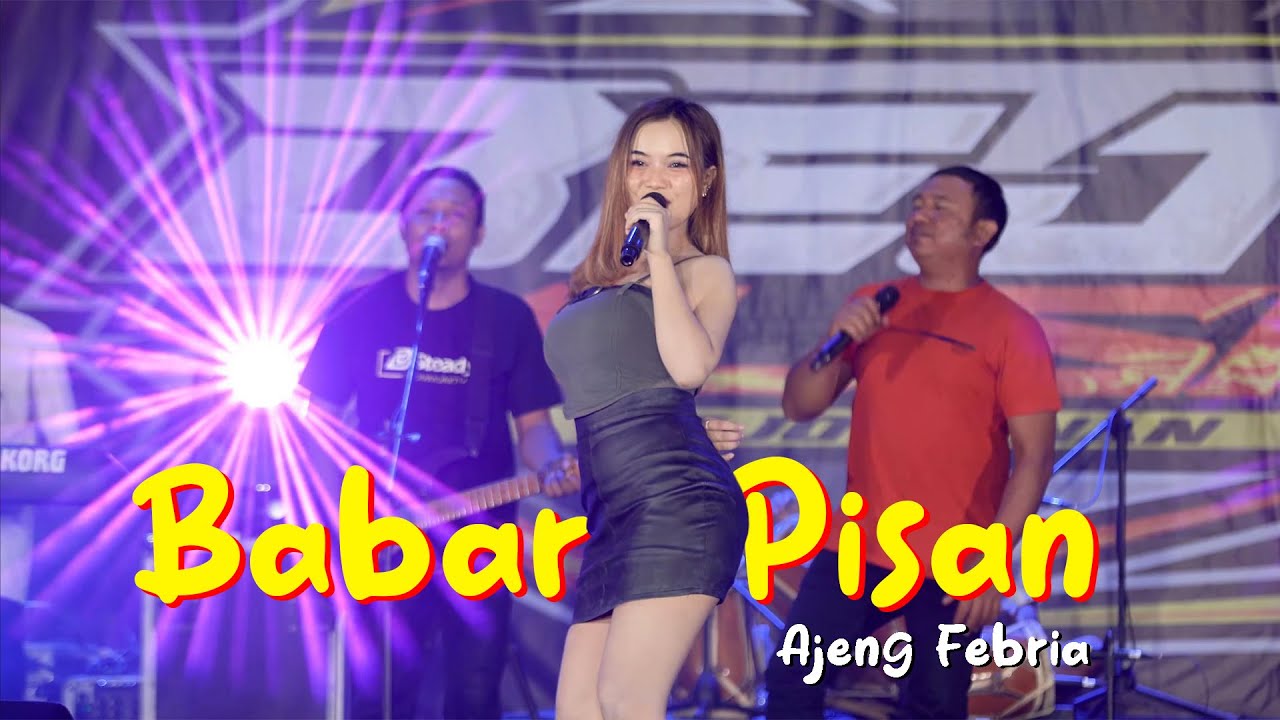 Babar Pisan - Ajeng Febria - Bejo Music - (Official Music Video) - YouTube
