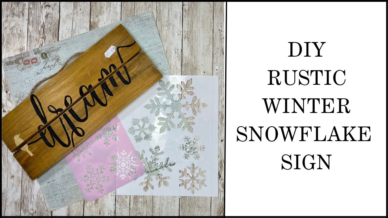 DIY Rustic Snowflake Winter Sign || Winter Decor || Seasonal Decor ...