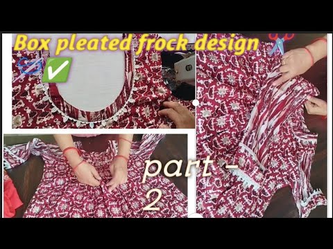 "Box pleated frock design/cutting and sewing 🪡at home "part-2 - YouTube