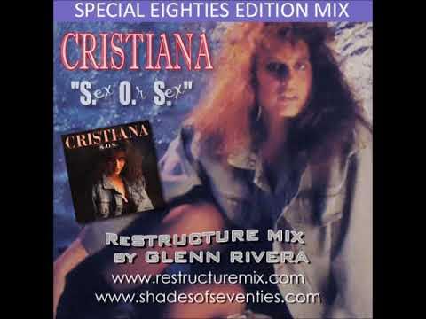 REISSUE: "Sex Or Sex" - Glenn Rivera ReStructure Mix - Cristiana - YouTube