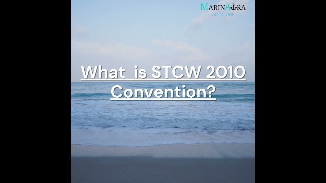 What is STCW 2010 Manila amendment? #marinaura #stcw #stcw_2010_manila ...