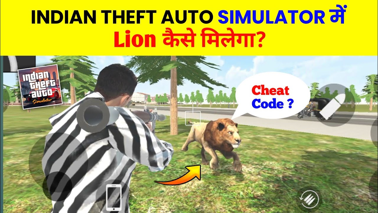 indian Theft Auto Lion Cheat Code | indian theft Auto Simulator New ...