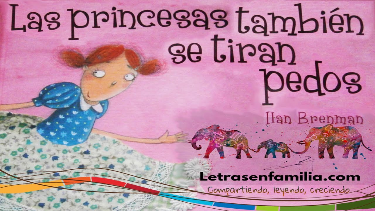 Cuento Las princesas también se tiran pedos - YouTube