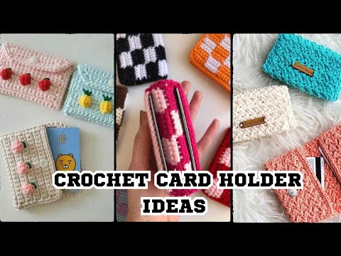 30+ Crochet Card Holder Ideas For Protecting Your Cards - YouTube