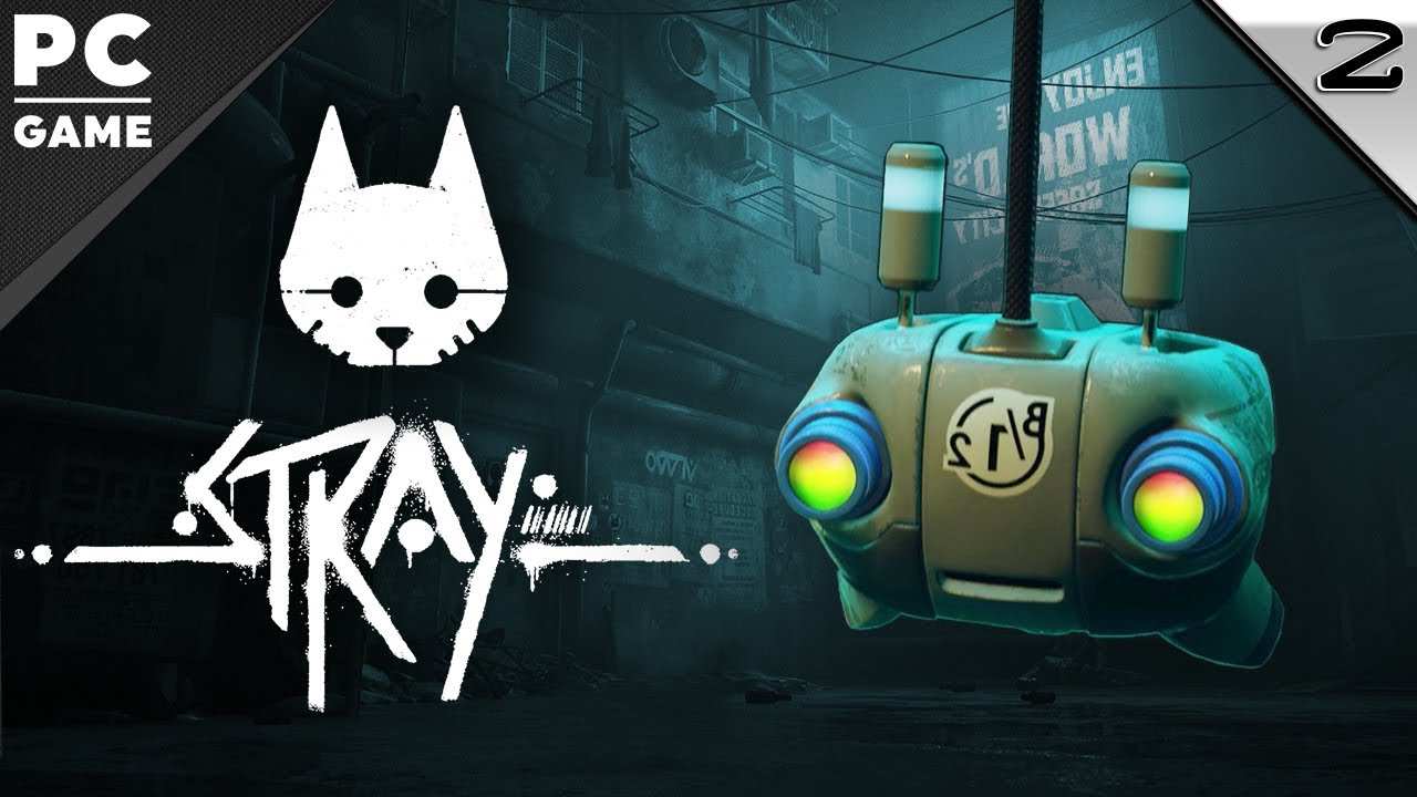 STRAY CAPITULO 2 | GAMEPLAY COMENTADO | PC 1080P 60FPS - YouTube