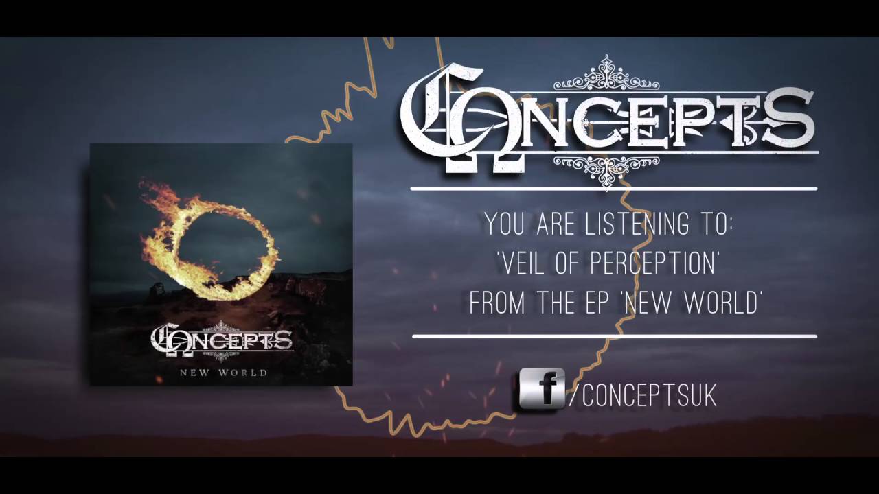 Concepts UK - 'Veil Of Perception' - YouTube