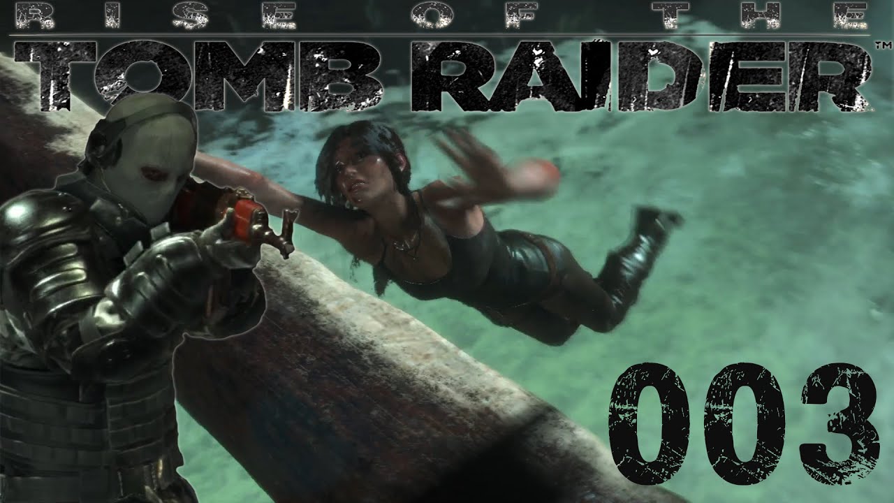 Rise of the Tomb Raider #003 | Finden wir vor Trinity das Grabmal ...