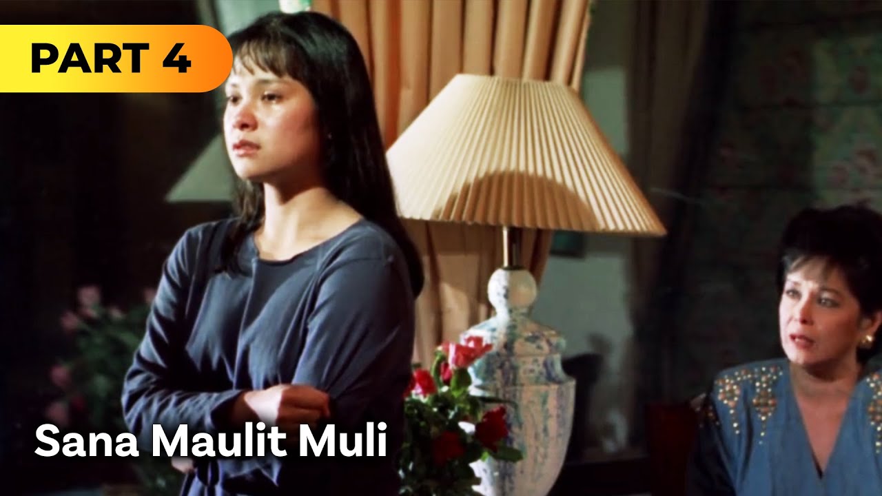 'Sana Maulit Muli' FULL MOVIE Part 4 | Aga Muhlach, Lea Salonga - YouTube