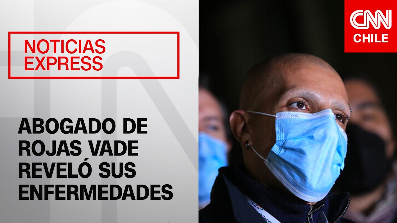 Ni cáncer ni VIH: Abogado de Rodrigo Rojas Vade reveló su verdadero ...