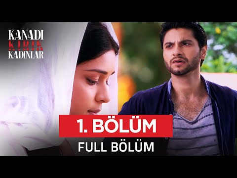 Kanadı Kırık Kadınlar | 1. Bölüm