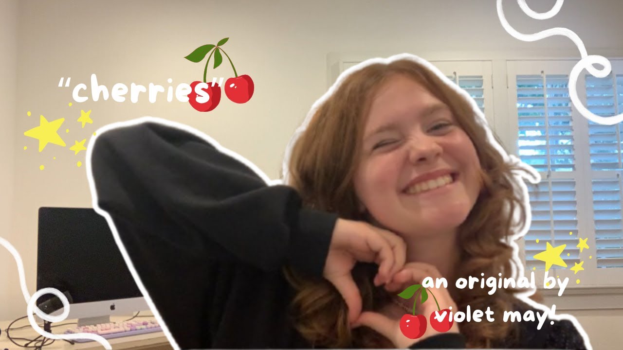 "cherries" by Violet May | an original song about feeling trapped - YouTube