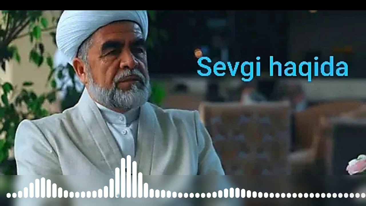 Sevgi haqida | Shayx Muhammad Sodiq Muhammad Yusuf @islomuz - YouTube