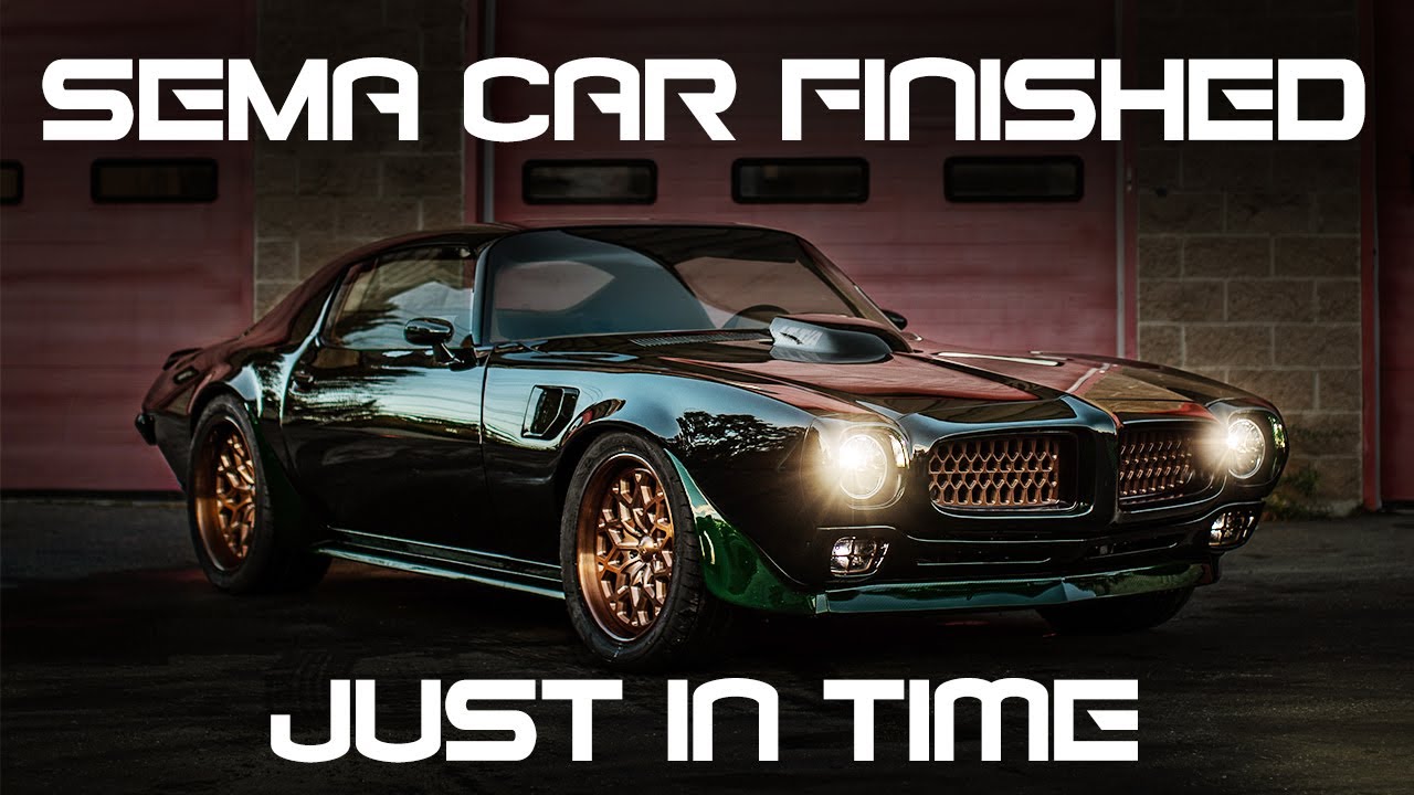 THE SEMA CAR IS COMPLETE!!!! 1973 TRANS AM BUILD PT3 - YouTube