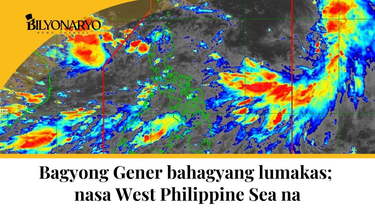 Bagyong Gener bahagyang lumakas; nasa West Philippine Sea na | Agenda ...