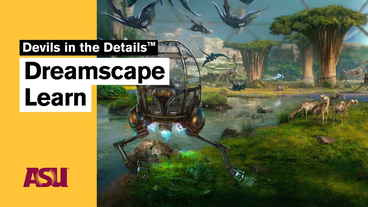Dreamscape Learn: Devils in the Details: Arizona State University (ASU ...