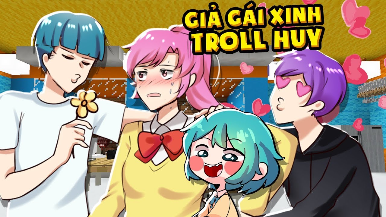 YUMMIE VÀ HIHA GIẢ LÀM GÁI XINH CUA HUY NOOB VÀ GARYGIL TRONG MINECRAFT ...