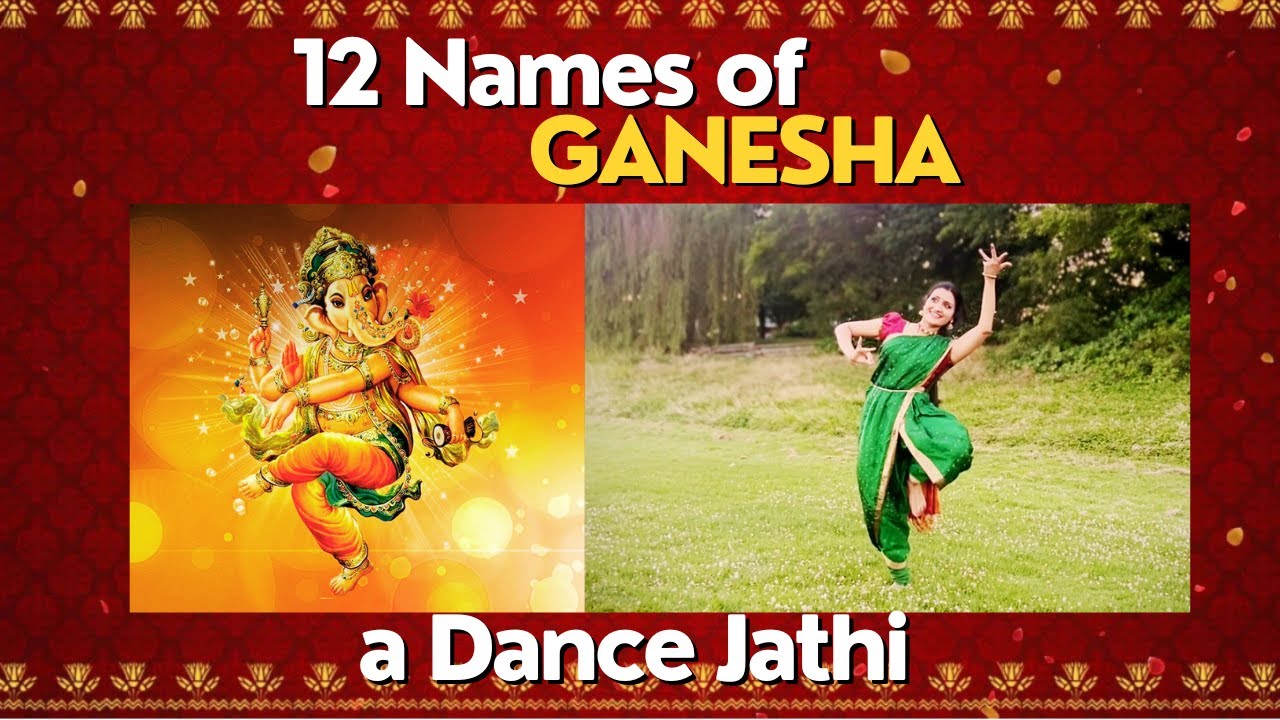 Twelve Names of Ganesha - Dance Jathi - Shruti Jayaraman - YouTube