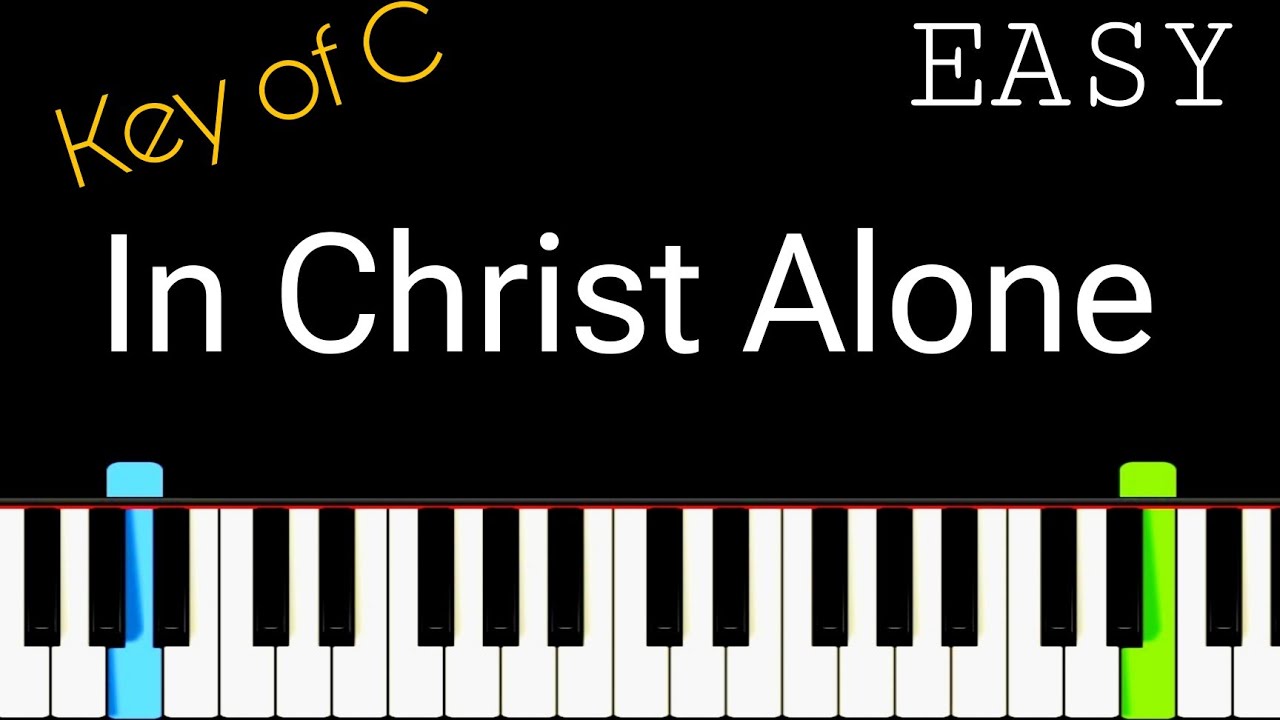 In Christ Alone | EASY Piano Tutorial - YouTube
