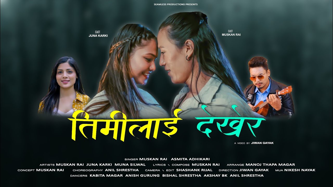 Timilai Dekhera | Muskan Rai, Asmita Adhikari New Nepali Song - YouTube