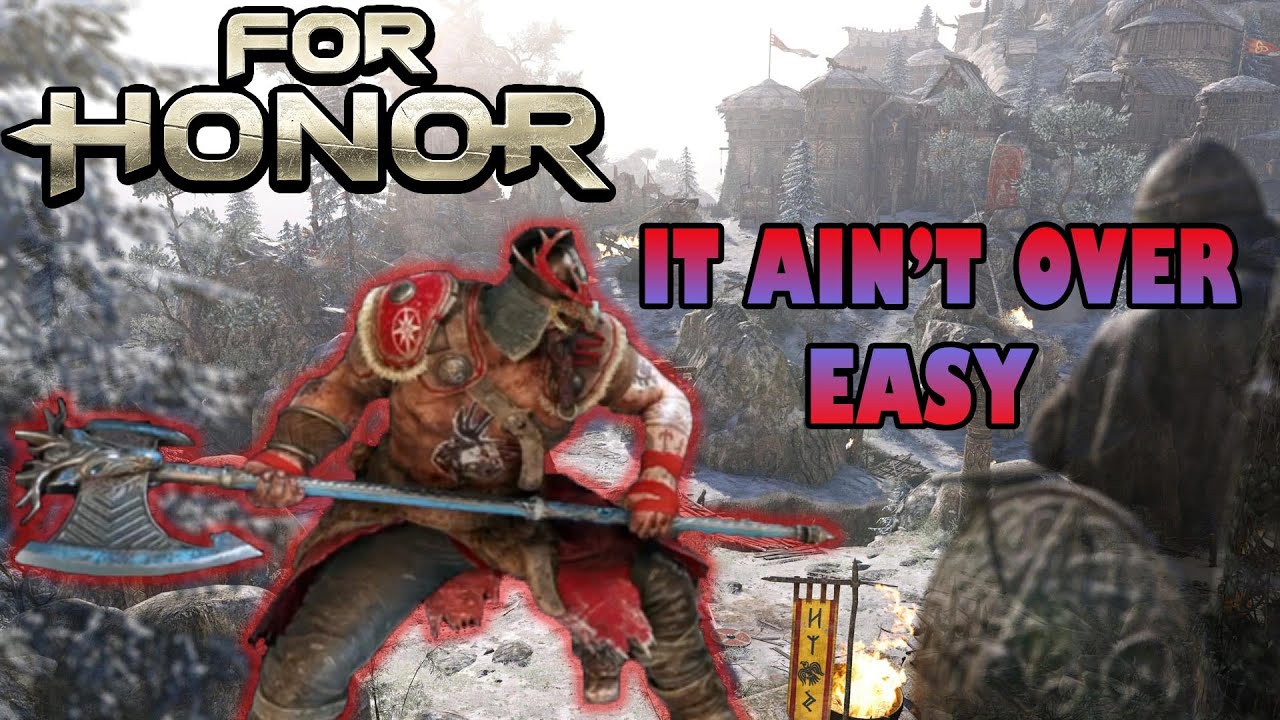 [For Honor] Making a Last Stand!! - YouTube