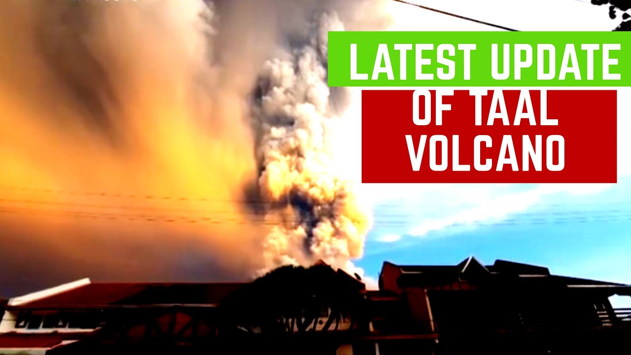 UPDATE AND EFFECTS OF TAAL VOLCANO ERUPTION 2020 - YouTube