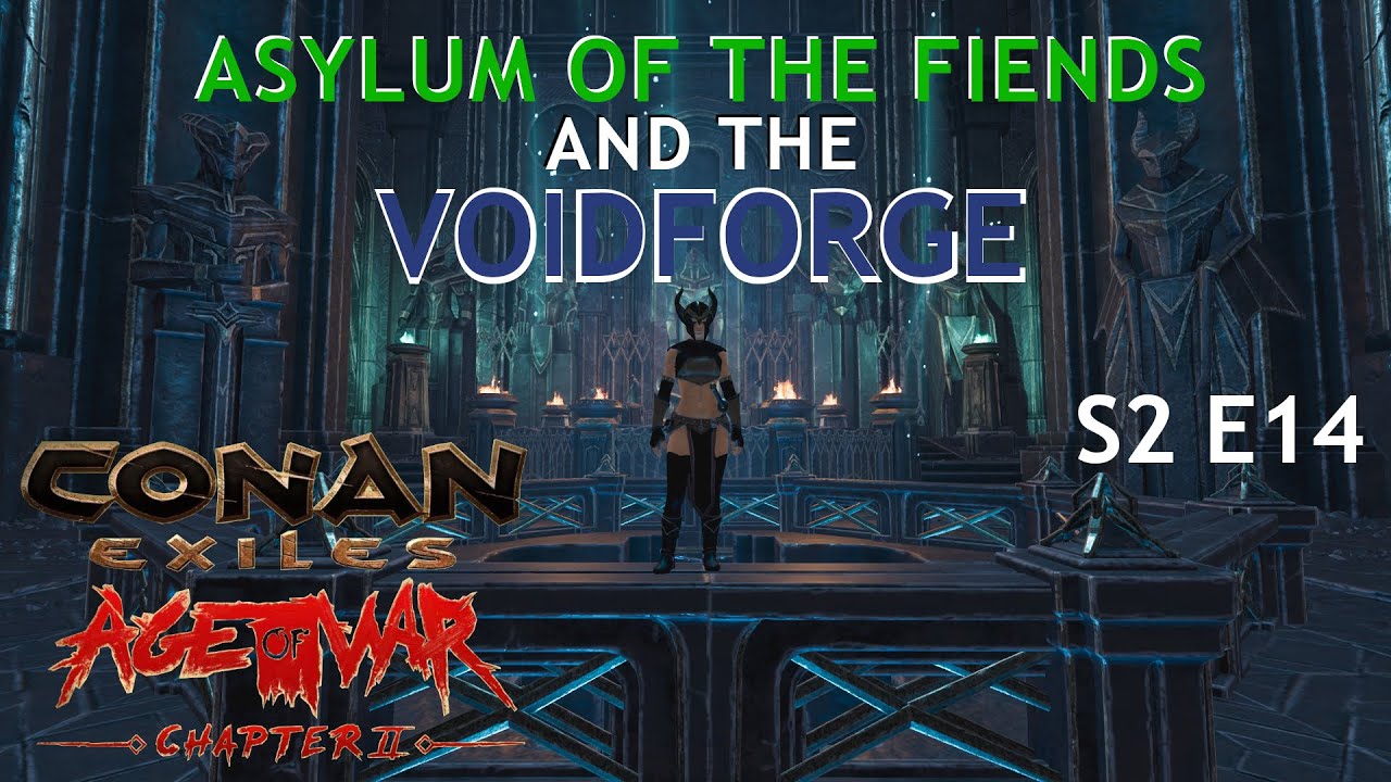 Conan Exiles Isle of Siptah | Age of War Ch.2 | The Voidforge | Let's ...