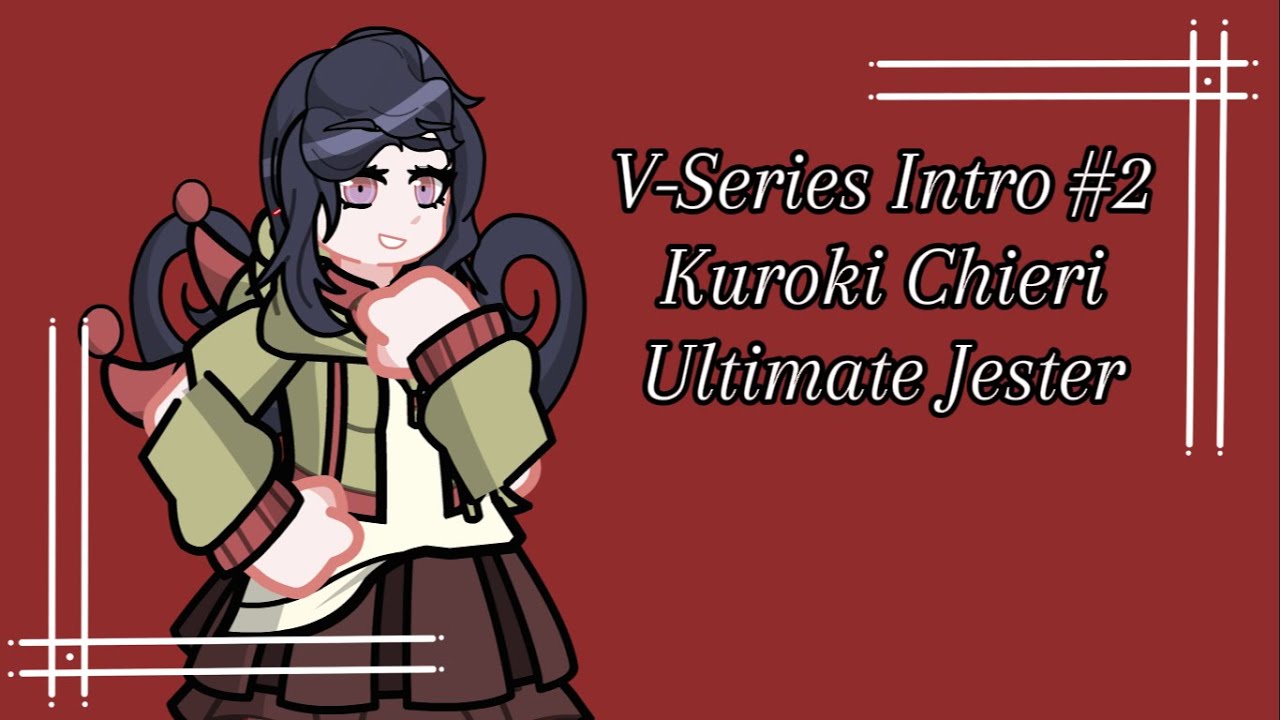 V-Series | Intro # 2 | Kuroki Chieri | Ultimate Jester - YouTube
