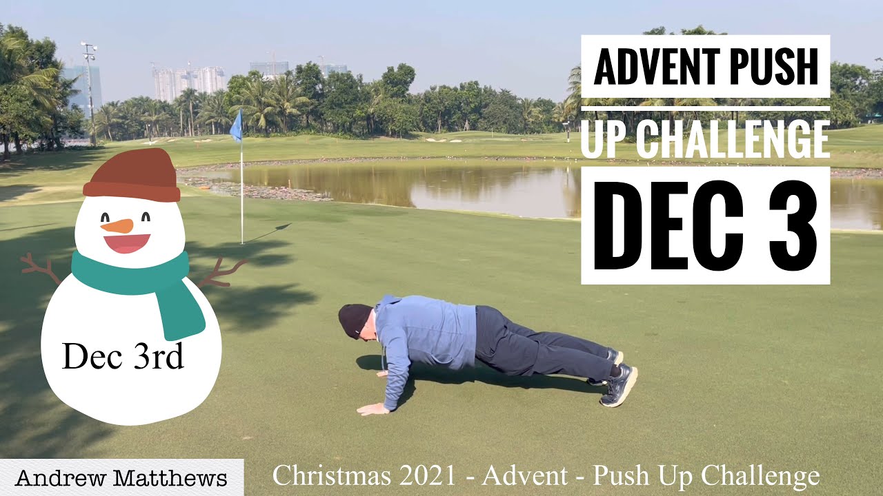 Press / Push up advent challenge. Christmas 2021 Dec 3rd - YouTube