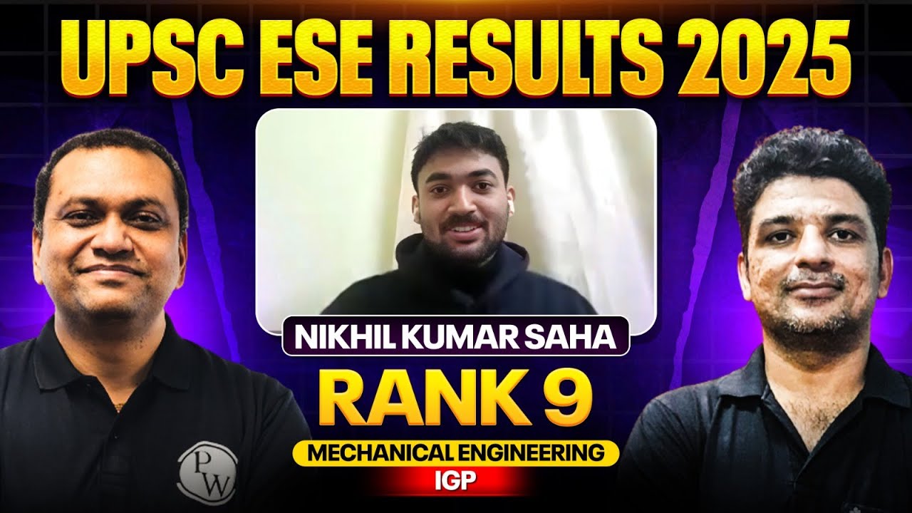 UPSC ESE Final Result 2025 | Nikhil Kumar Saha ESE Rank 9 ME | ESE ...