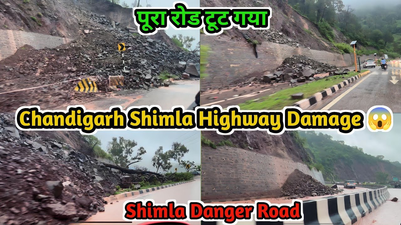 Chandigarh To Shimla Highway Damage After Having Rain 😭😱|#shimla # ...