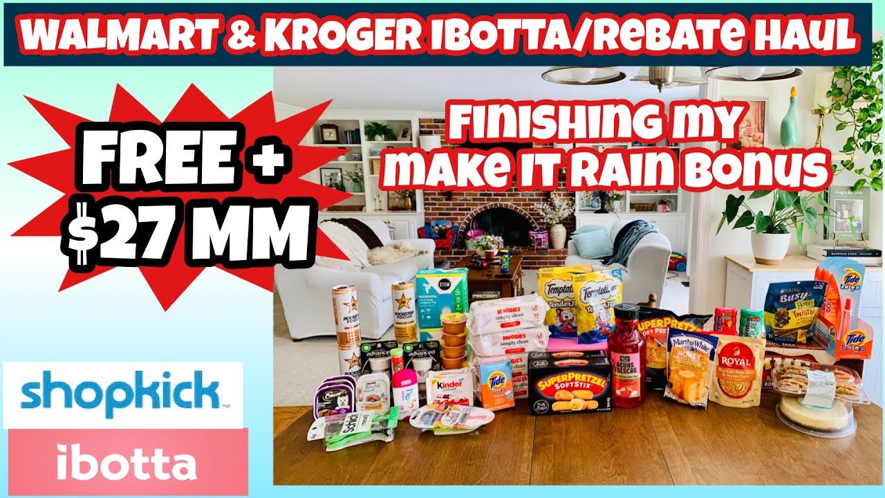 WALMART & KROGER IBOTTA/ REBATE HAUL/ Finishing the make it rain bonus ...