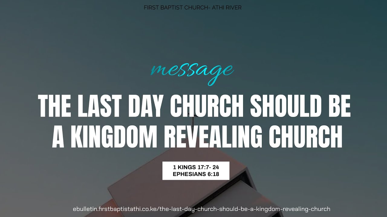 THE LAST DAY CHURCH SHOULD BE A KINGDOM REVEALING CHURCH - YouTube