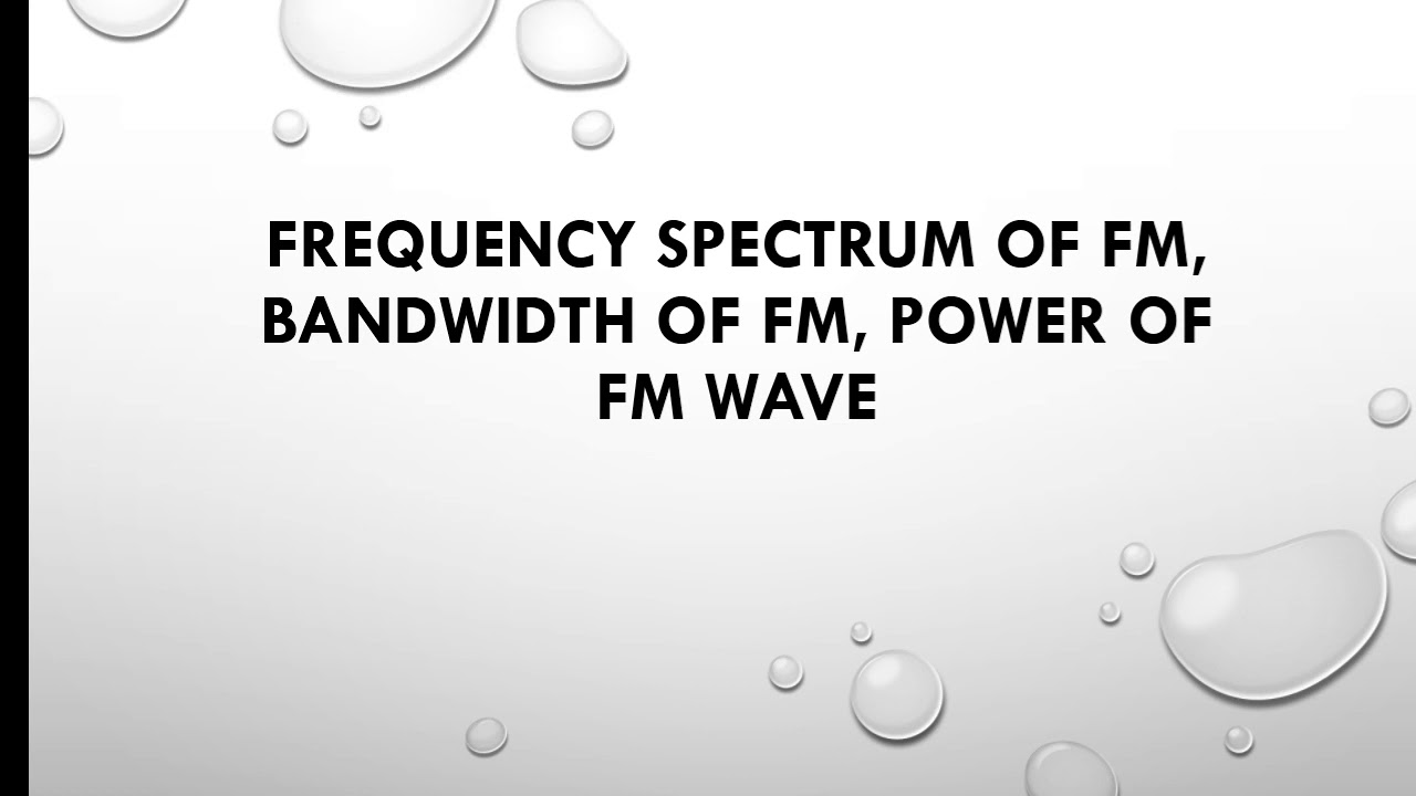 FM, SPECTRUM OF FM, BANDWIDTH OF FM, POWER OF FM - YouTube
