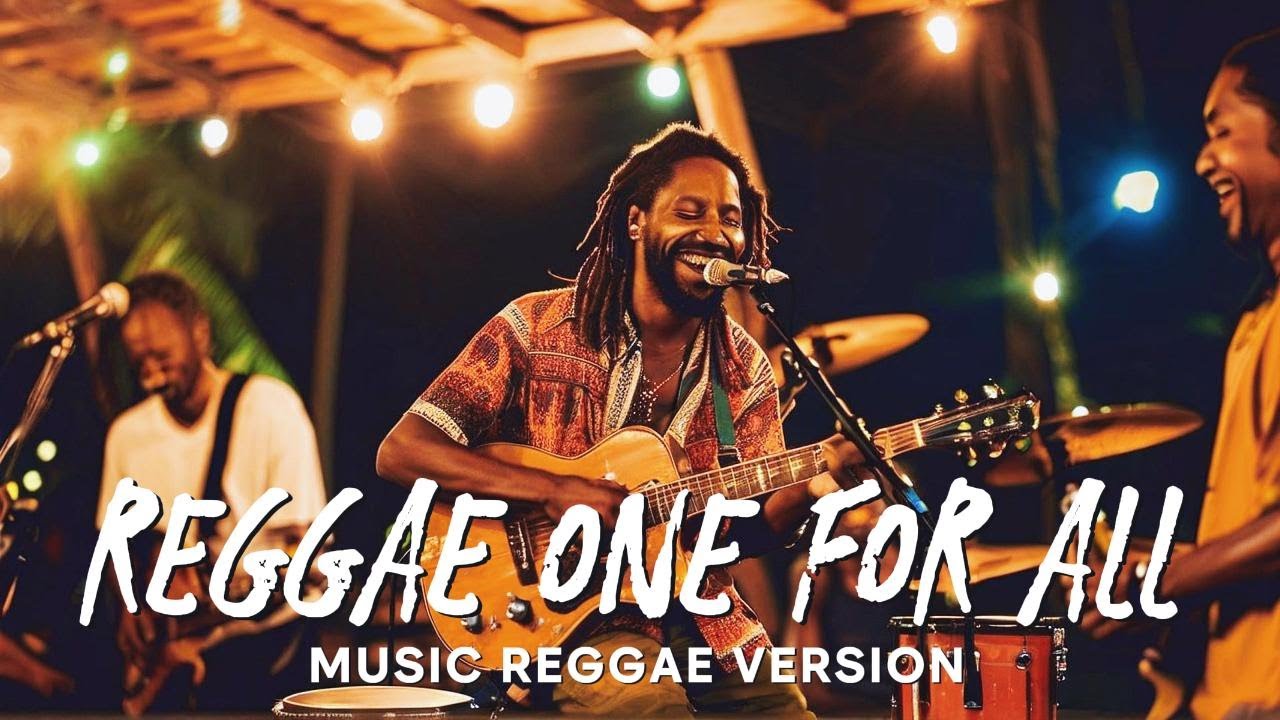 THE BEST REGGAE MUSIC || Reggae One For All || REGGAE SONG 2025 - YouTube