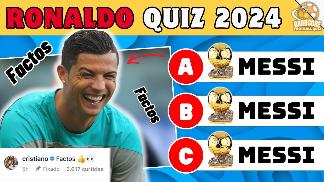 [NEW 2024] Ronaldo Quiz: How Well Do You Know Cristiano Ronaldo | Quiz ...