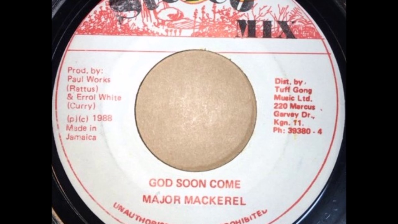 MAJOR MACKEREL - GOD SOON COME - REGGAE DANCEHALL CLASSICS - 7inch ...