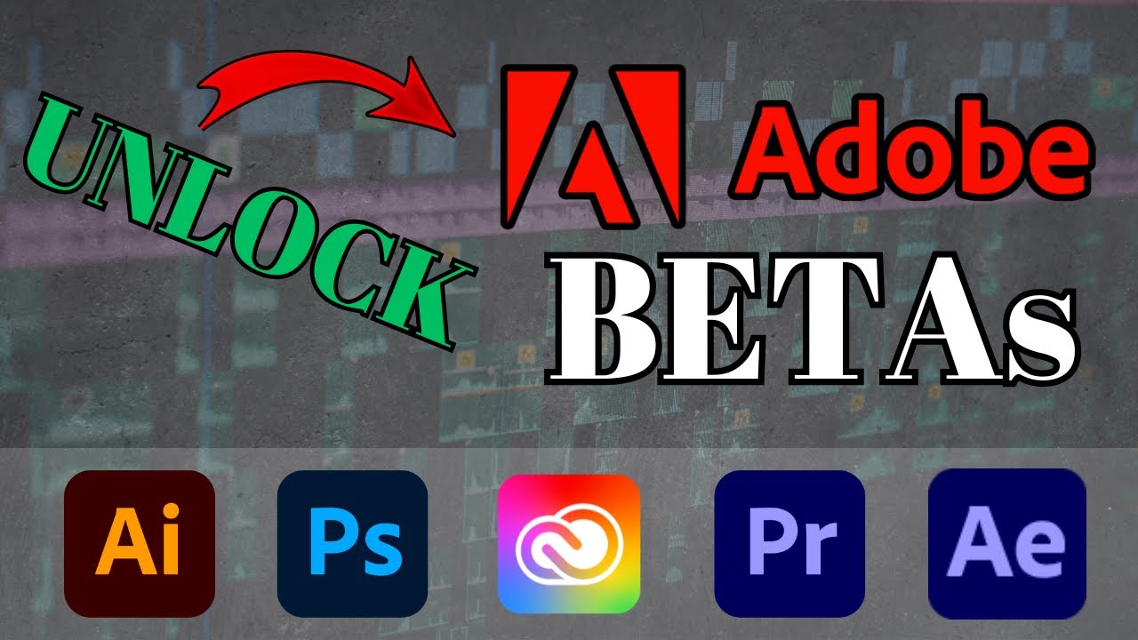 Get The Beta Versions of All Adobe Programs, Premiere Pro, After Effect ...