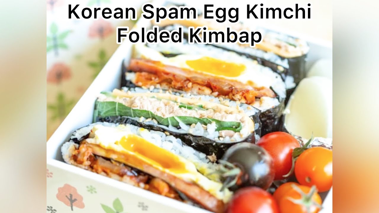 Spam Kimchi Egg Folded Kimbap - YouTube