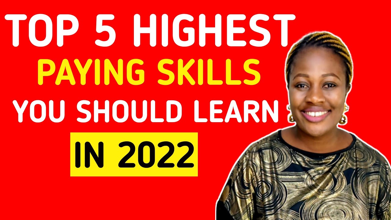 Top 5 Highest Paying Skills You Should Learn In 2022 And Start Making ...