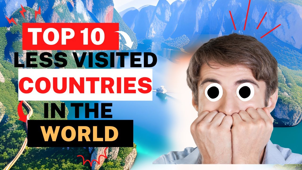 Top 10 Countries in the World NO ONE VISIT - Less Visited Places but ...