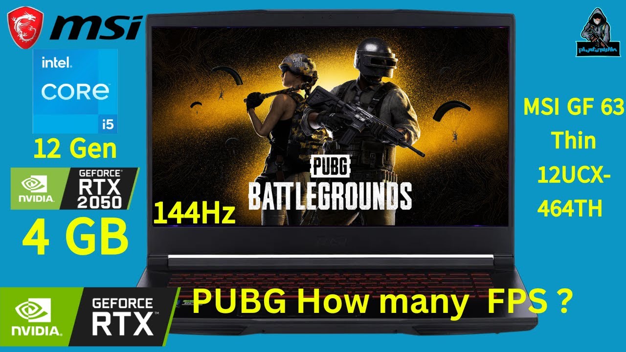 MSI GF 63 Thin 12UCX-464TH i5 12 Gen RTX 2050 4GB Ram 16 144Hz pannel PUBG How many FPS? - YouTube