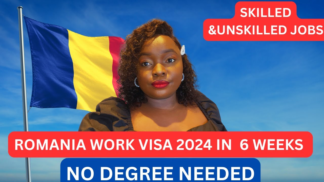 ROMANIA WORK VISA 2024|STEP BY STEP APPLICATION GUIDE|UNSKILLED&SKILLED ...